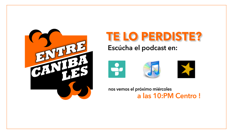 ENTRECANIBALES: Te lo perdiste