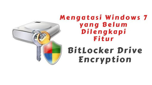 √ Mengatasi Windows Belum Dilengkapi Fitur Bitlocker Drive Encryption ...
