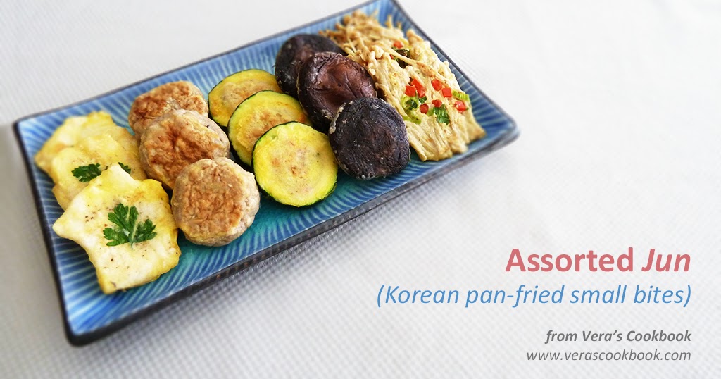 Vera's Cookbook: Assorted Jun (Korean pan-fried small bites)