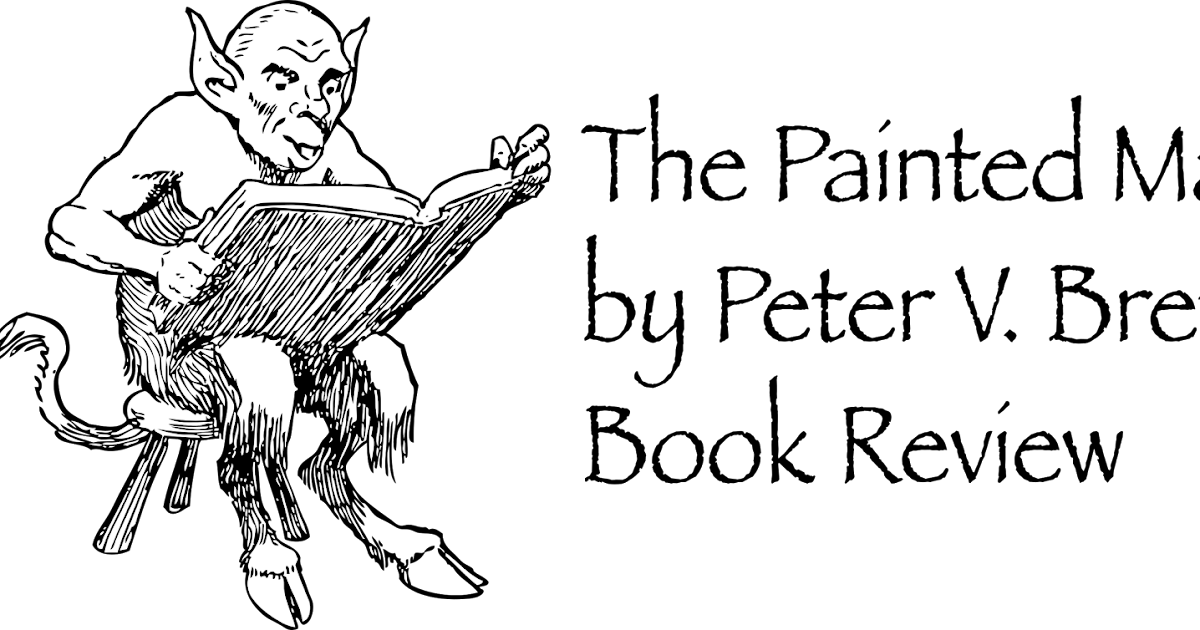 The Painted Man by Peter V. Brett Book Review