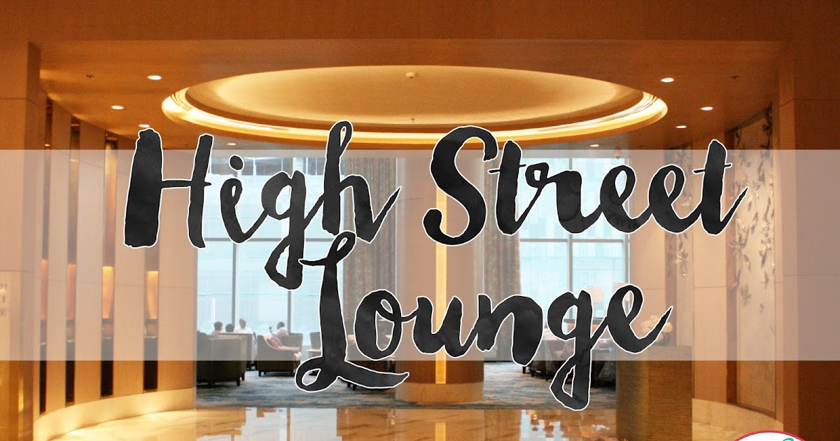 Shangri-La at the Fort: High Street Lounge | Bettina Bacani