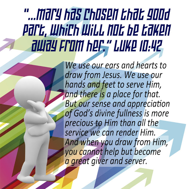 Live RIGHT by believing RIGHT: Luke 10:42 – When It Is More Blessed To ...