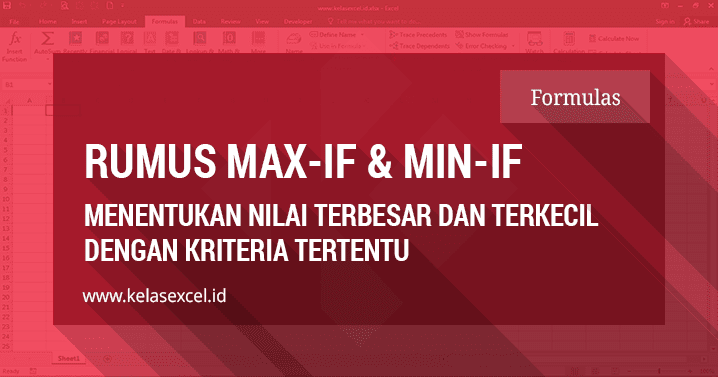 Rumus Excel MAX-IF dan MIN-IF, Mencari Nilai Terbesar dan Terkecil ...