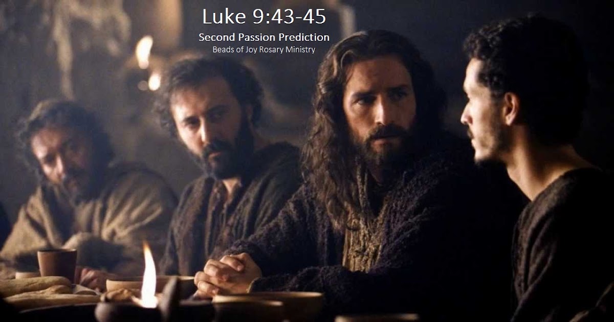 "Beads of Joy" by RosaryManJim: Second Passion Prediction