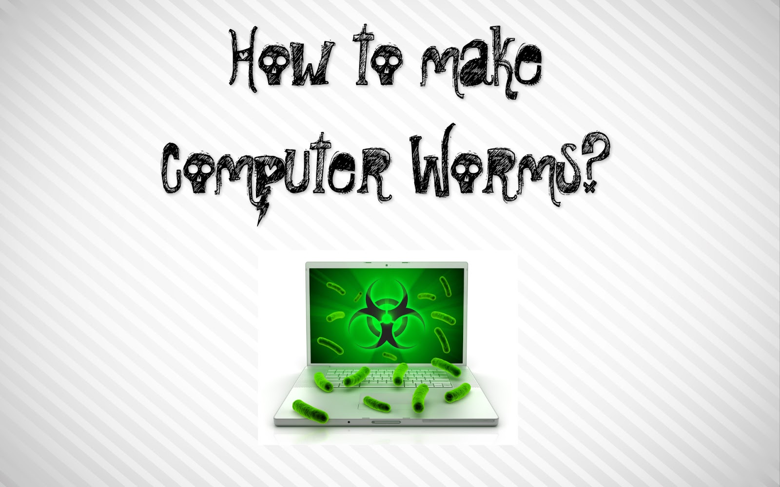 Internet Worm Maker Thing Tool - capeeasysite