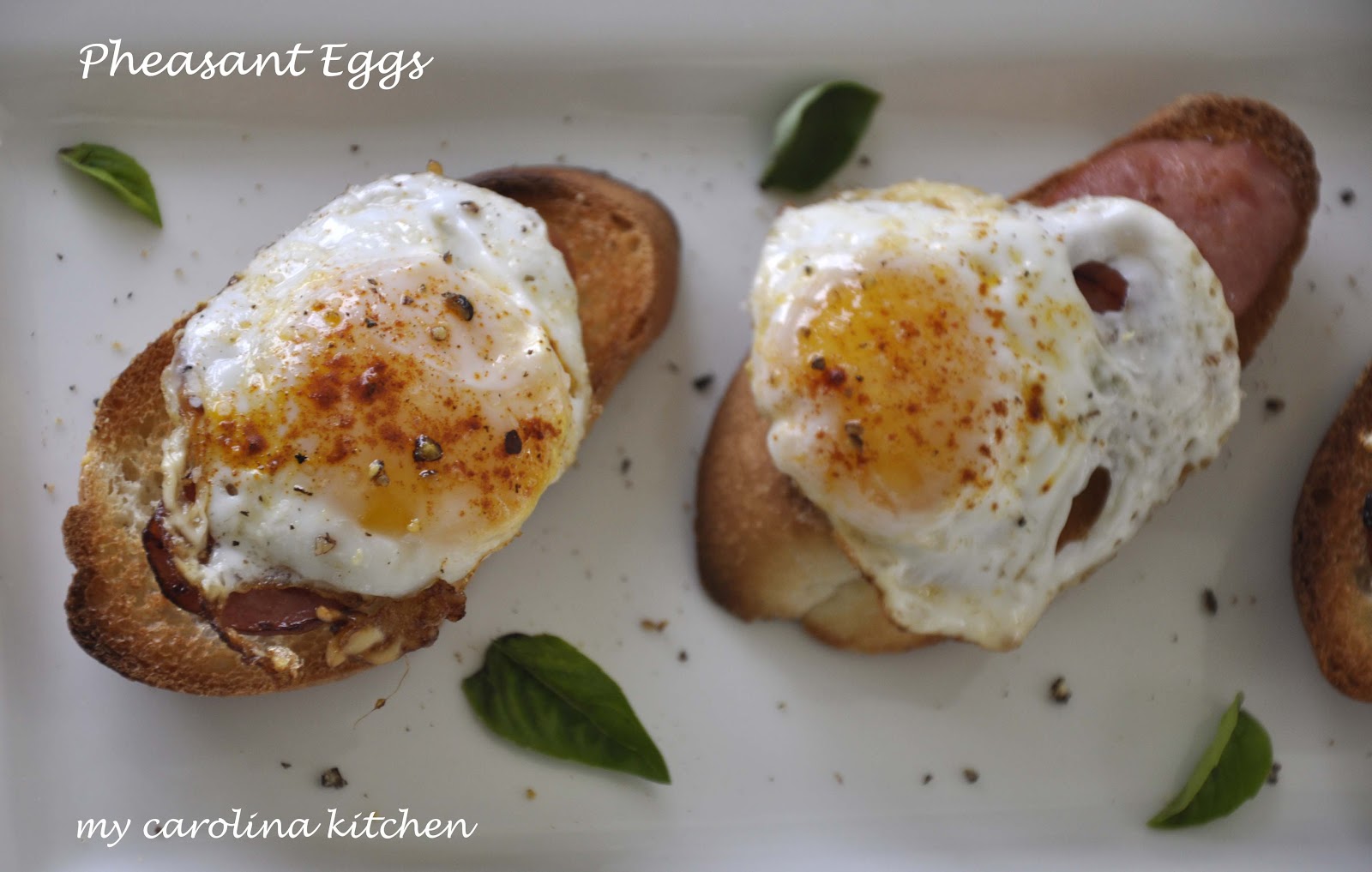 My Carolina Kitchen: Pheasant Eggs on Sausage Toast – a Very Special Treat