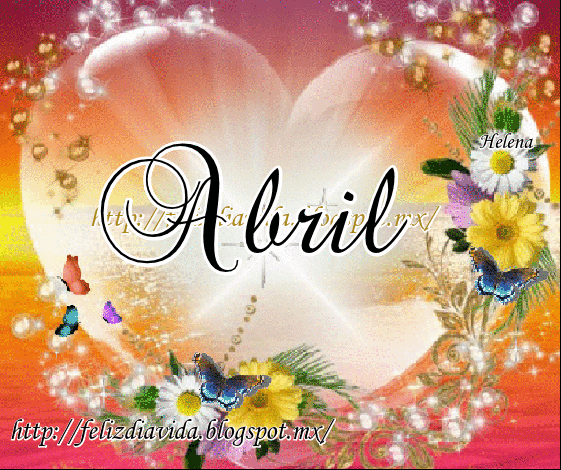 FELIZ DÍA A LA VIDA: Abril