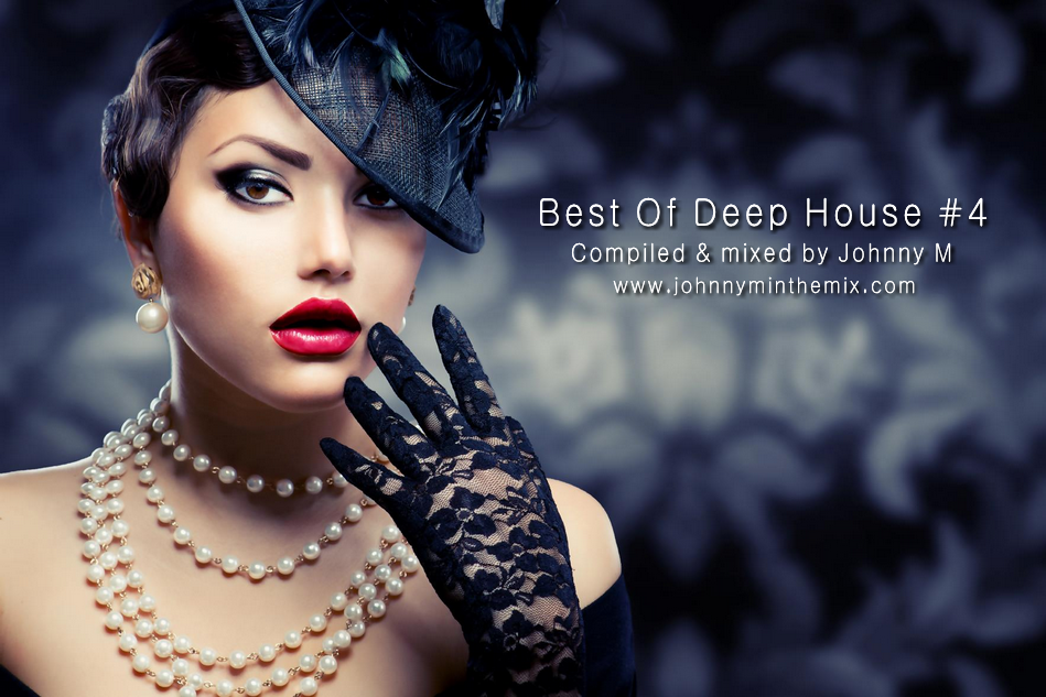 Best Of Deep House #4 - Johnny M