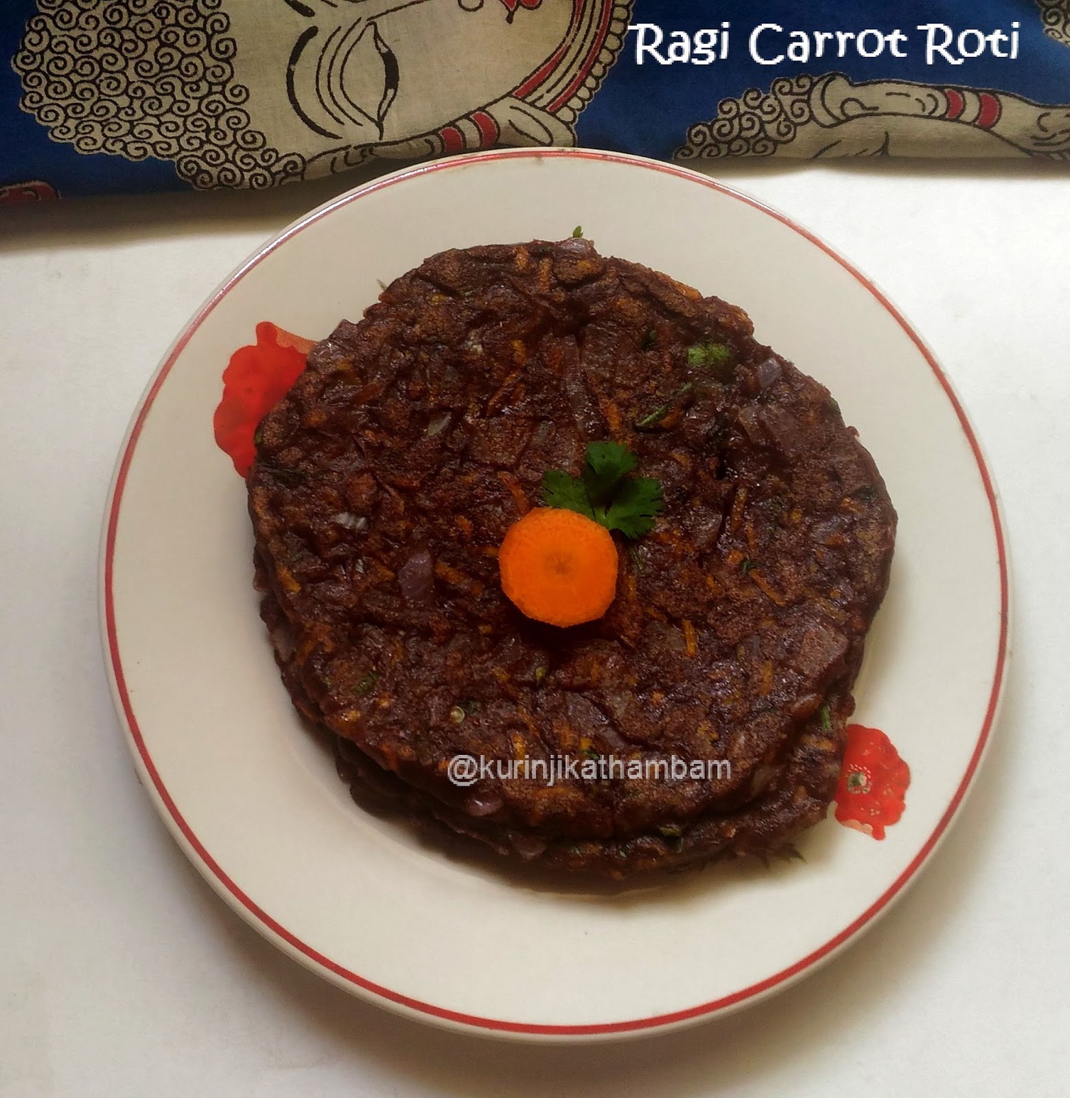 Ragi Carrot Roti / Finger Millet Carrot Roti | Millet Recipes ~ Kurinji ...