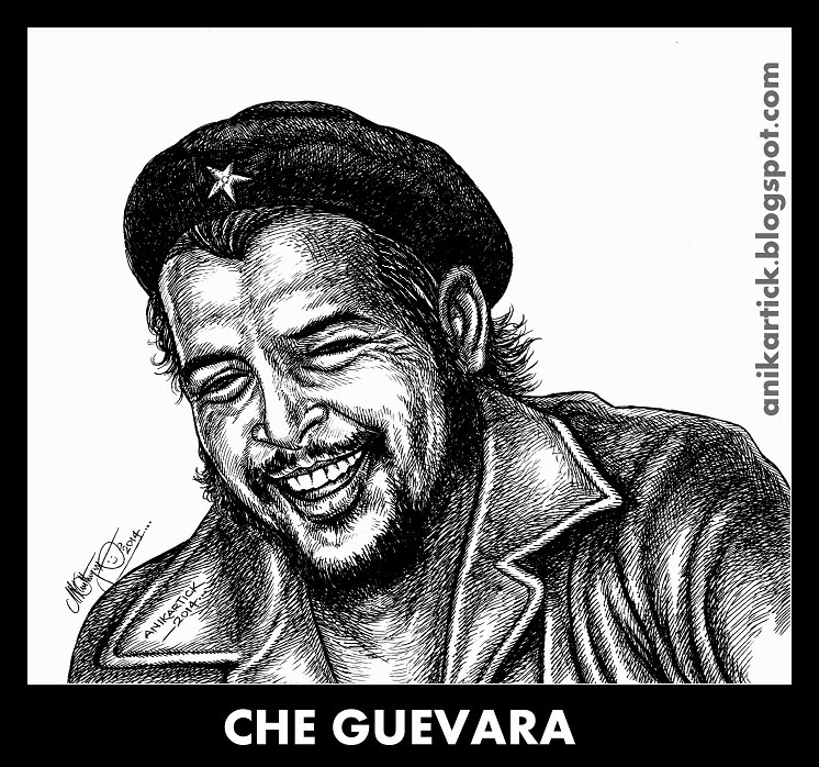 CHENNAI Animation Artist ANIKARTICK SKETCHES: CHE GUEVARA - Ernesto CHE ...