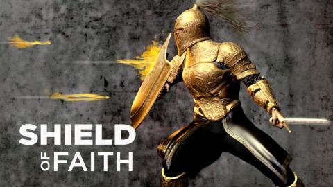 The Armour of God #4 The Shield of Faith ~ ChristosExpress