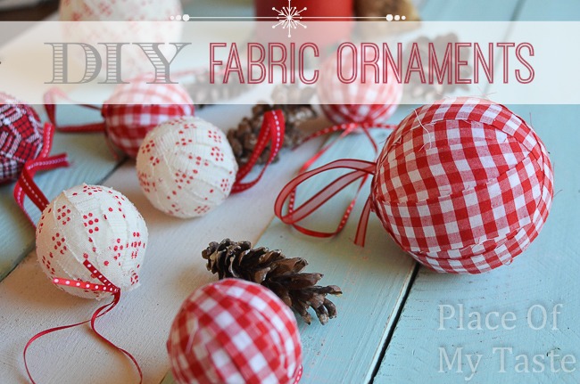 DIY FABRIC ORNAMENTS - Place Of My Taste