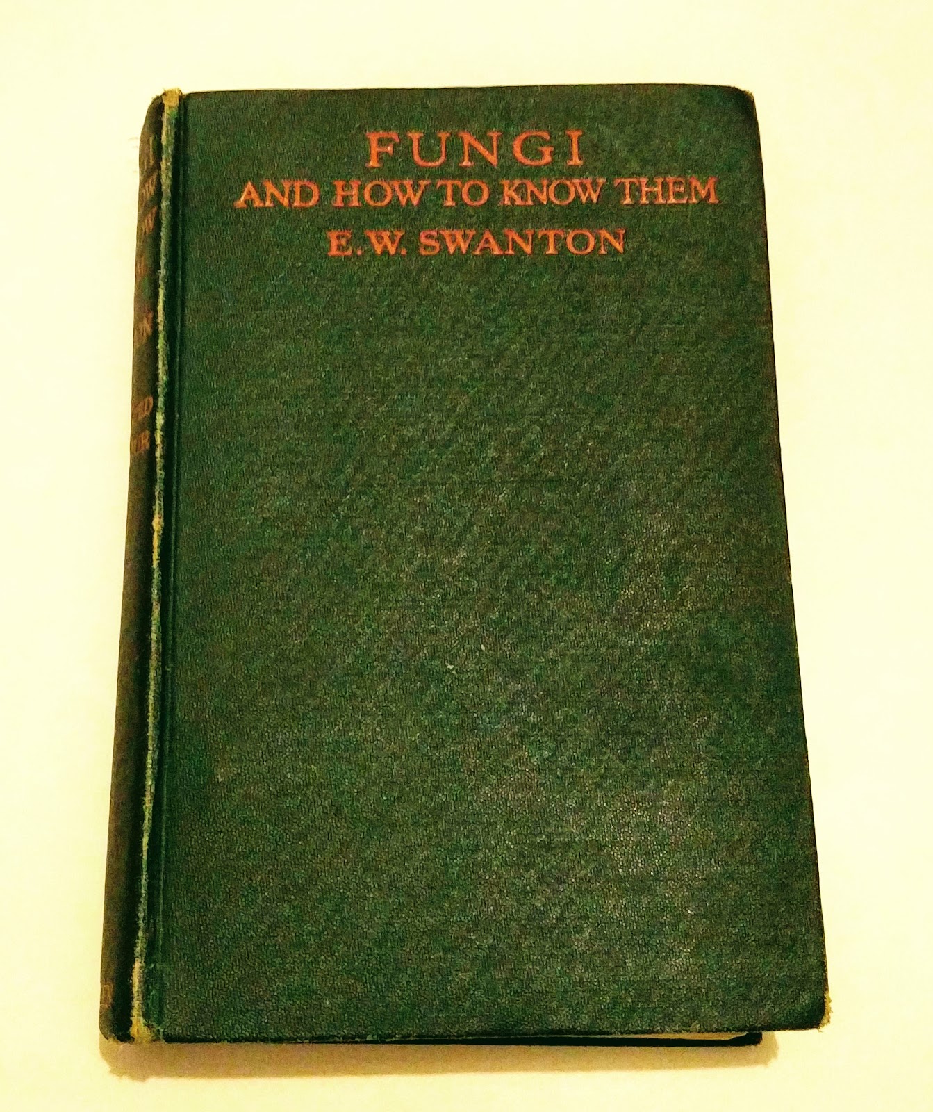 Misidentifying Fungi: E. W. Swanton and mycology at Haslemere ...