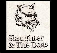 we cause havoc wherever we go..!!: slaughter and the dogs - quick joey ...