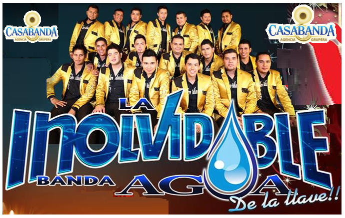 CONTRATACION DE GRUPOS MUSICALES: La Inolvidable Banda Agua de La Llave