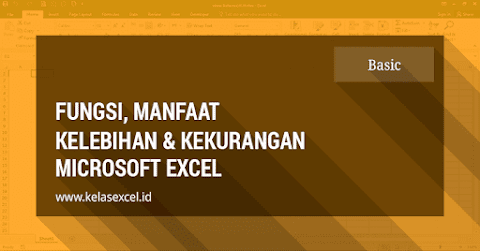 Fungsi, Manfaat dan Kegunaan Microsoft Excel (Pengenalan Excel 2)