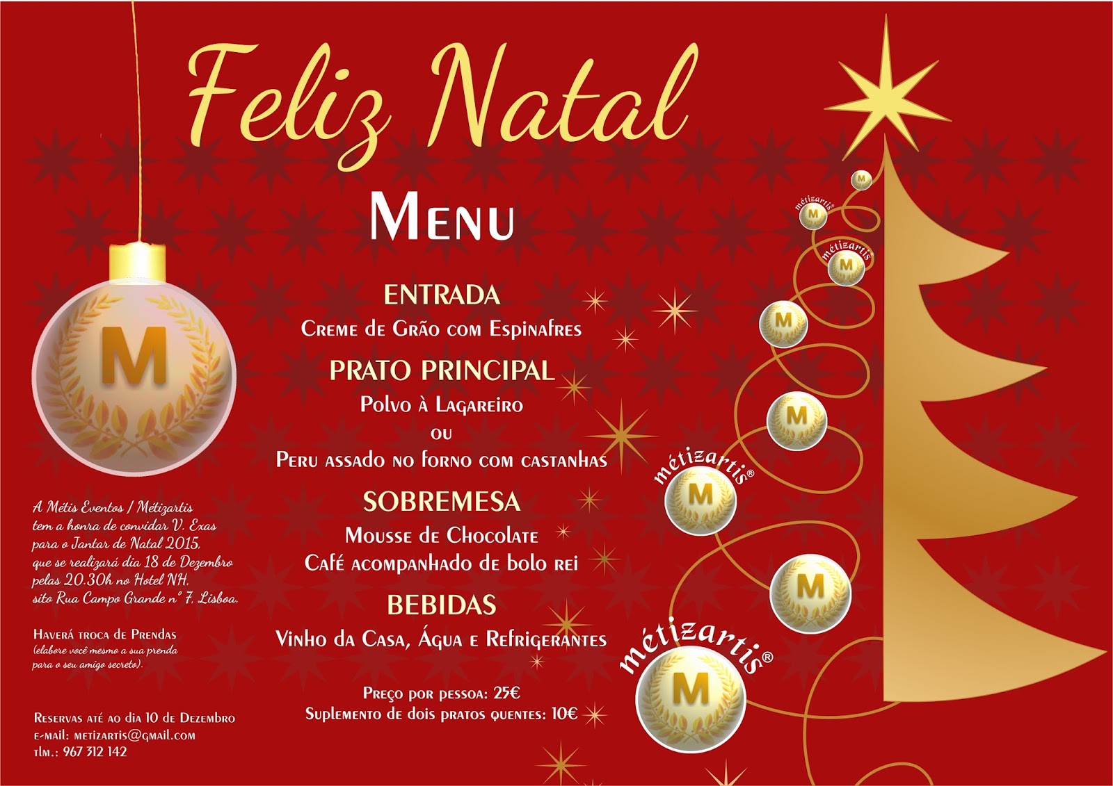 EVENTOS MÉTIS: JANTAR DE NATAL DIA 18 DEZEMBRO - FAÇA A SUA RESERVA!