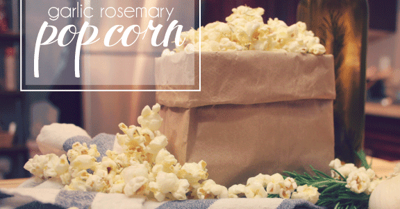 Just A Darling Life: Garlic Rosemary Popcorn