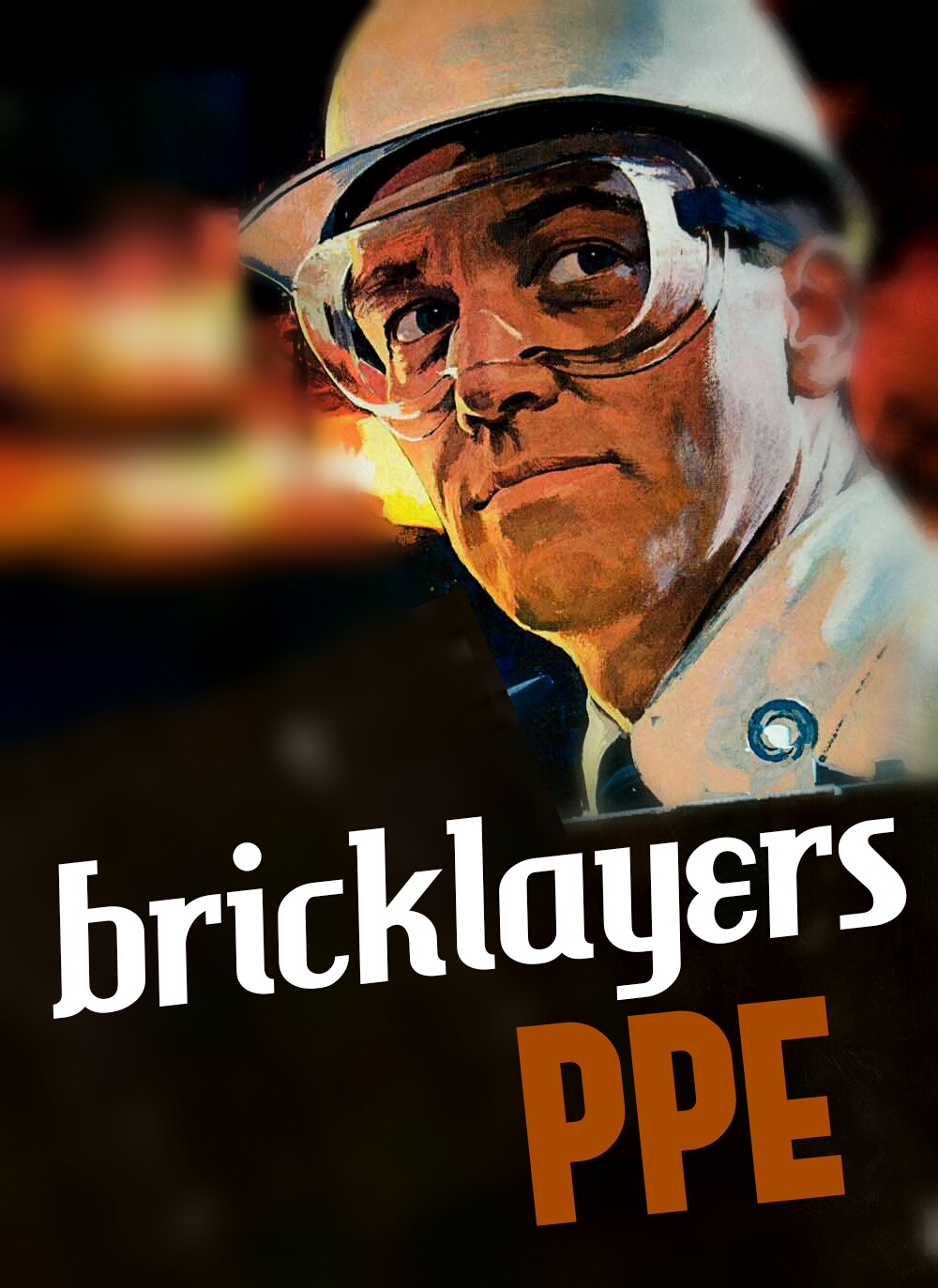 The Brick Trowel: A Bricklayers Personal Protective Equipment (PPE)