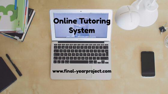 Intelligent Online Tutoring System - Free Final Year Project's
