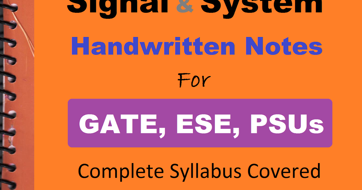 Signal & System Handwritten Notes for GATE, ESE, PSUs - ErForum
