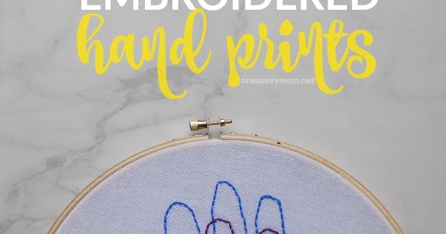 One Savvy Mom ™ | NYC Area Mom Blog: Embroidered Handprints - Perfect ...