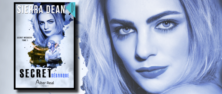 Secret McQueen - Tome 1 : Secret débarque, de Sierra Dean - Livrement vôtre