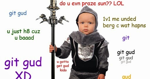 Git Gud の意味・用法・例文-英語ネットスラング辞典