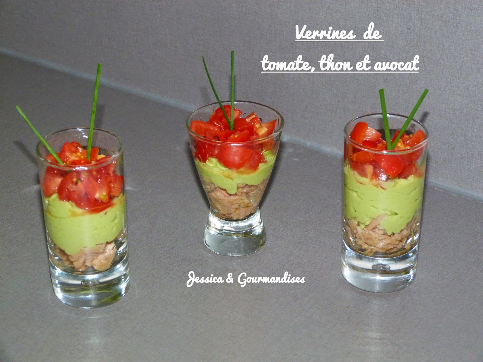 Jessica & Gourmandises: Verrines de tomate, thon et avocat