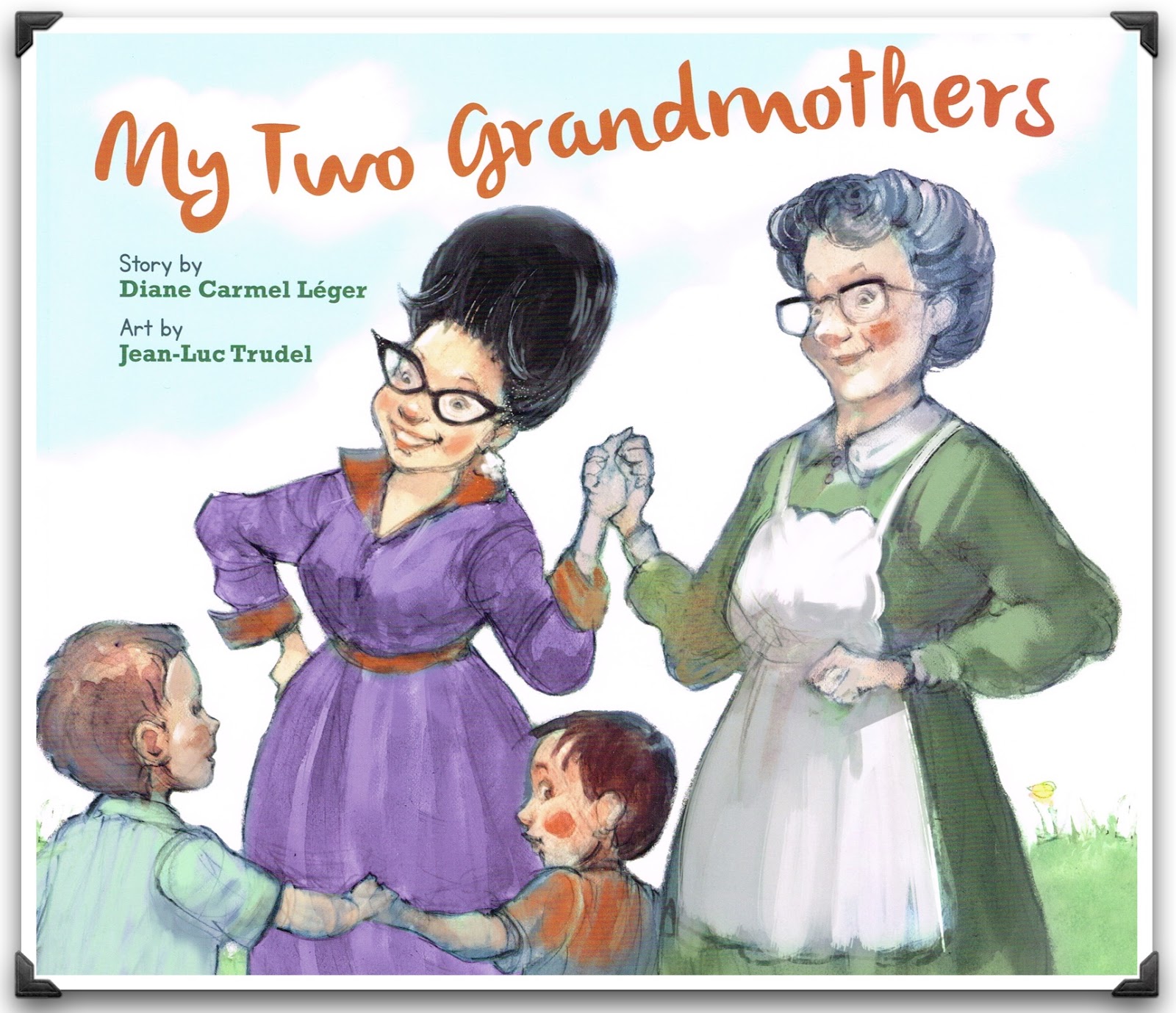 CanLit for LittleCanadians: My Two Grandmothers
