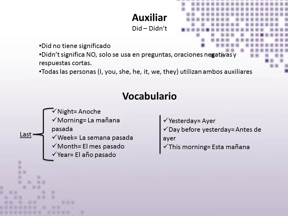 Tiempos Verbales en Inglés: Past Simple Tense (Pasado Simple) Tiempos Verbales en Inglés: Past Simple Tense (Pasado Simple)