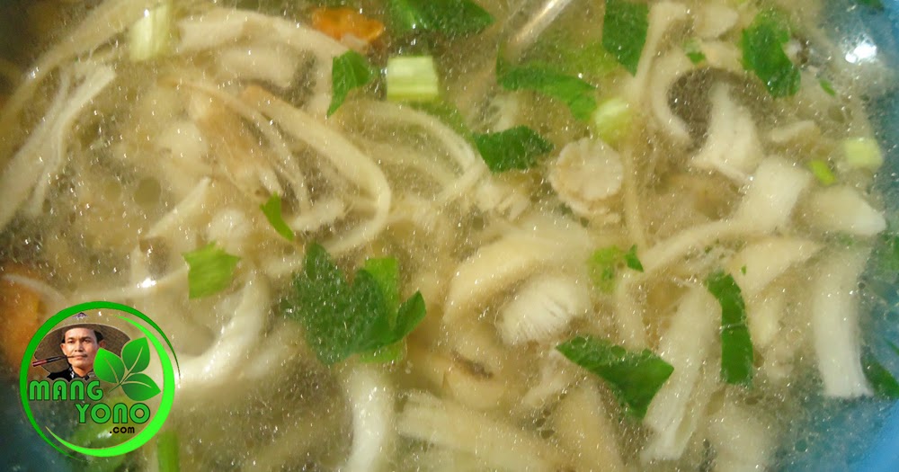 Cara Membuat Sup (Gomyang) Jamur Suung Yang Enak.