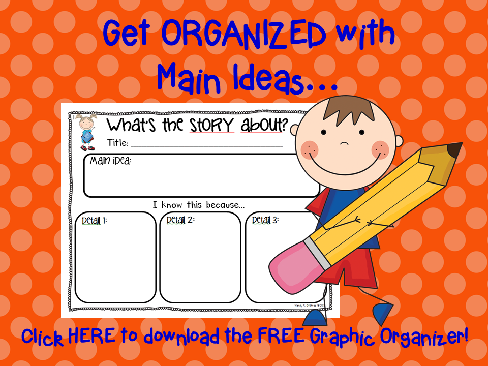 Outrageous Fun in Room 321!: Graphic Organizer for Main Idea