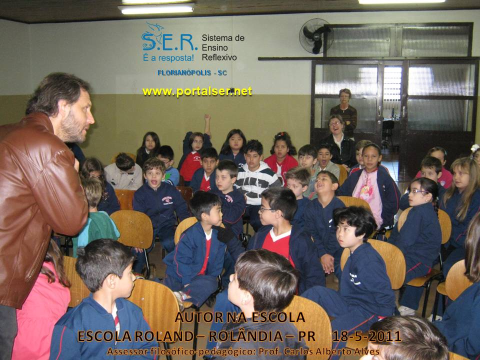 S E R Sistema De Ensino Reflexivo PresenÇa No ParanÁ Autor Na Escola Escola Roland