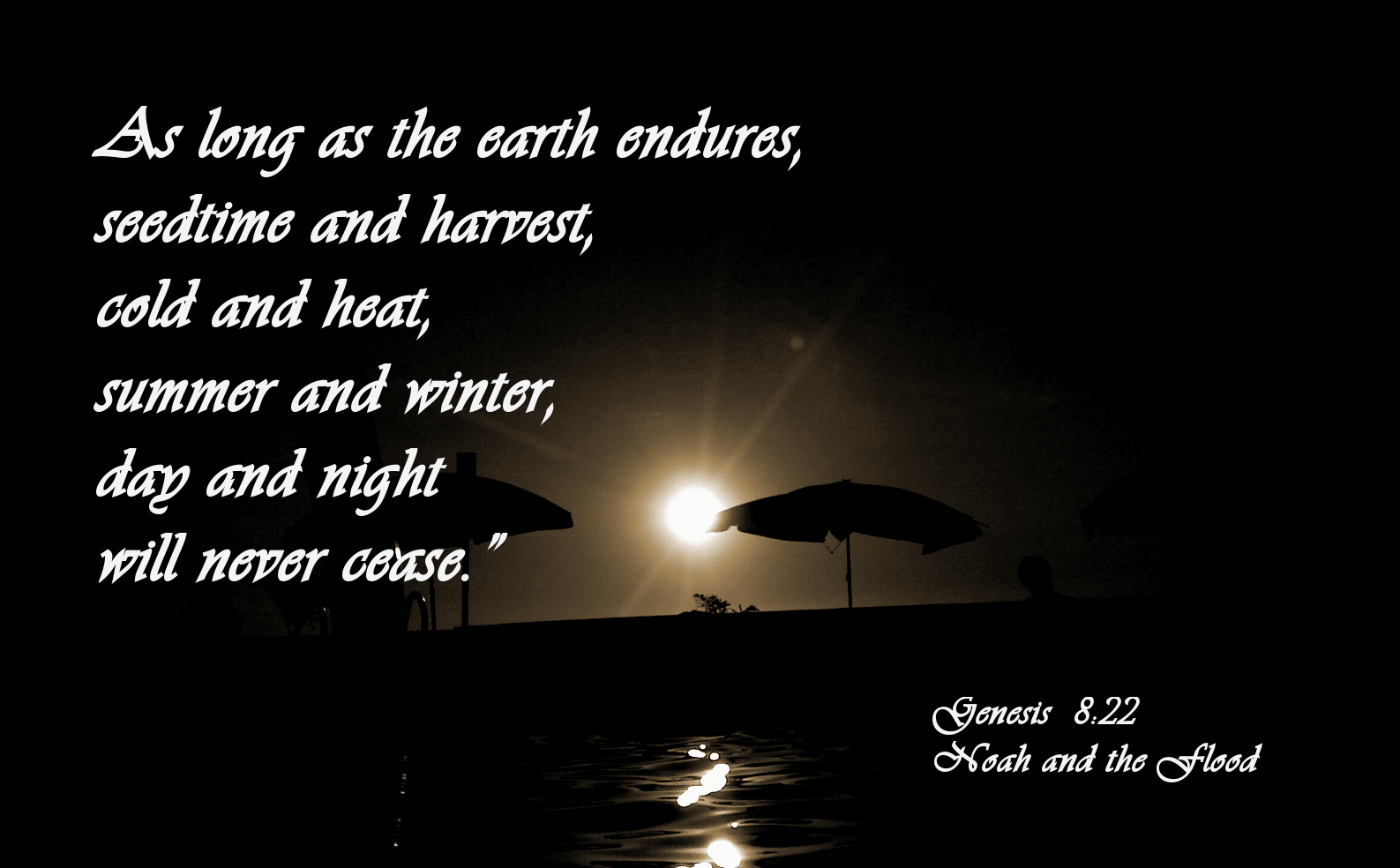 Genesis 8:22 Noah and the Flood