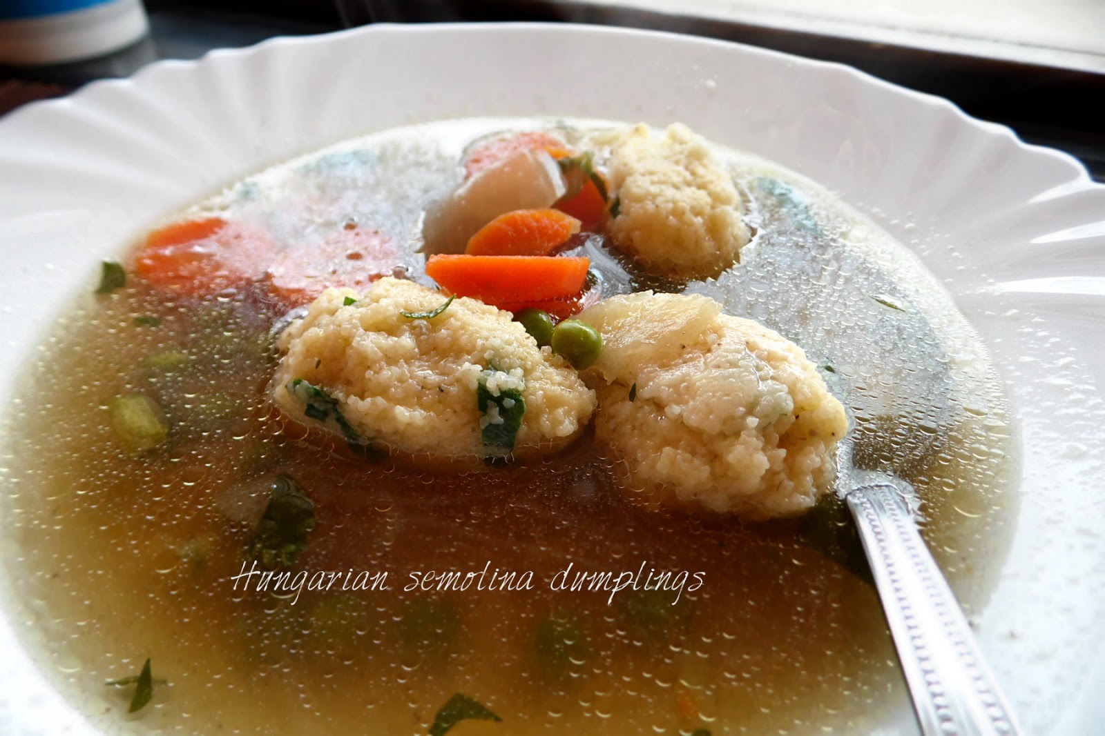 Cooking in Hungary: Chicken soup with Hungarian Semolina Dumplings ...
