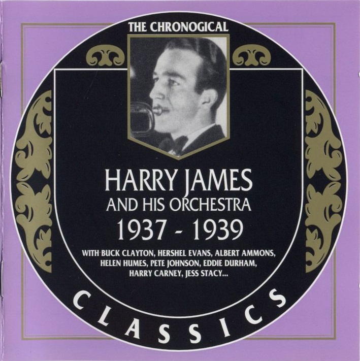 ENTRE MUSICA: HARRY JAMES - 1937-1939 The chronological classics
