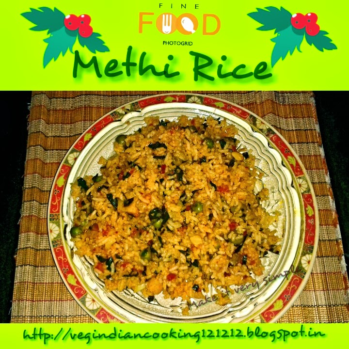 Veg Indian Good Food Recipes..: Methi Rice.