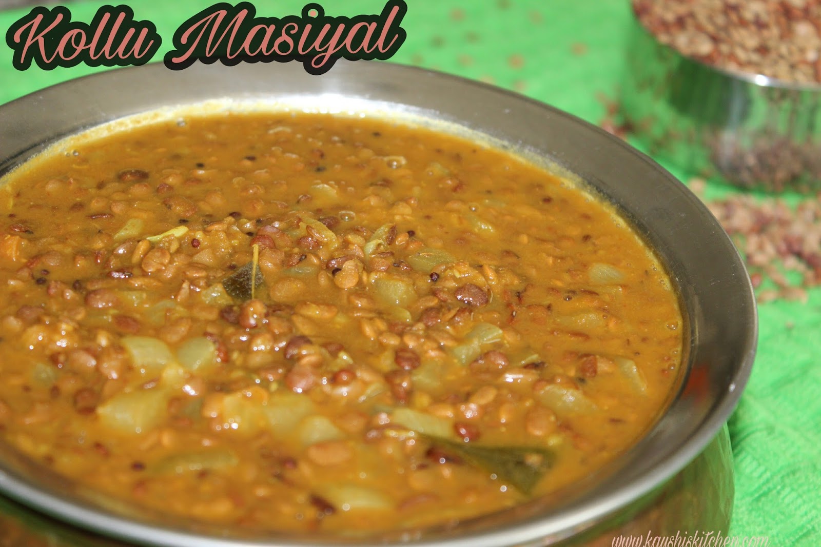 KOLLU MASIYAL / HORSE GRAM GRAVY / ULAVALU CURRY / KULTHI CURRY