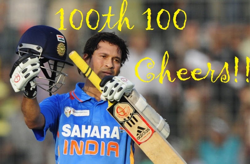 Sachin's 100th 100 Cheers!! ~ Tech Impulsion - Tech Global Blog