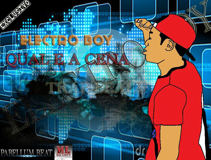 Electro Boy Bouss 4 faixas (Promo 2016) Qual a cena | Moz Lírico