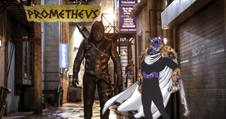 Dave's Comic Heroes Blog: Arrow Shots: Prometheus