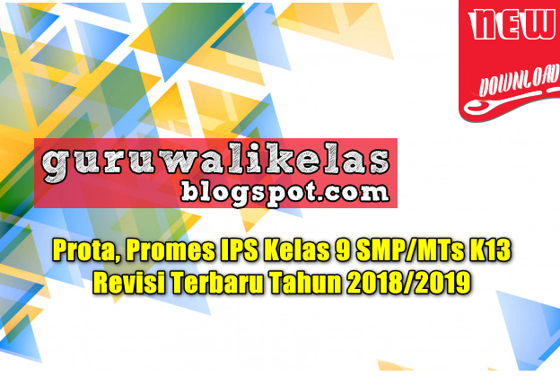 Prota, Promes IPS Kelas 9 SMP/MTs K13 Revisi Terbaru Tahun 2018/2019