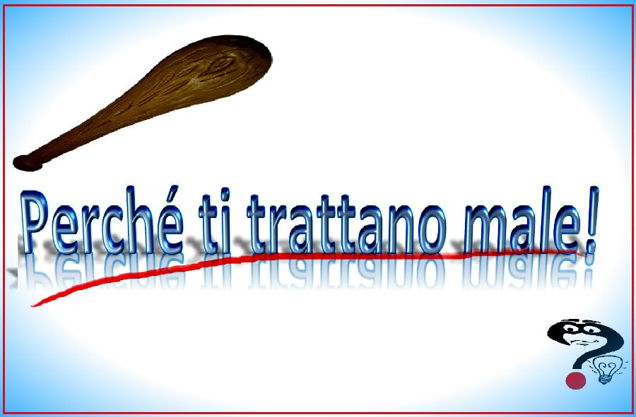 Perche Lei Lui Mi Tratta Male