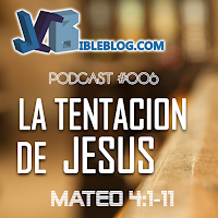 JCBible: Mateo 4:1-11 - La tentación de Jesus - Podcast #006