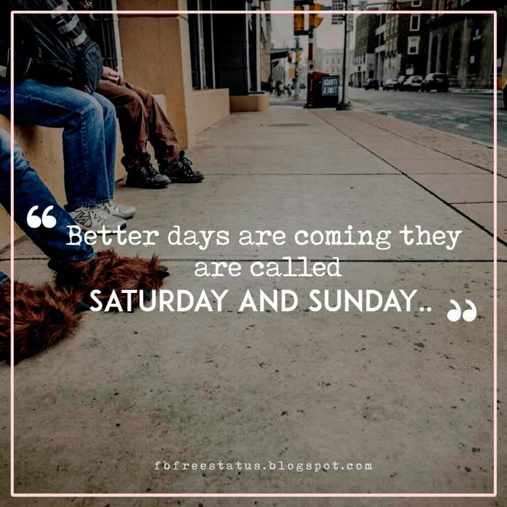 Saturday Morning Quotes & Images on Beautiful Weekend Morning