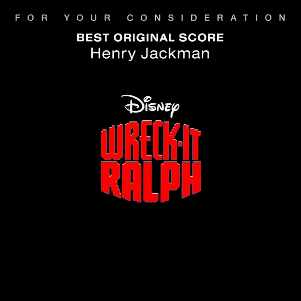 Chronological Scores / Soundtracks: Wreck-It Ralph (2012)