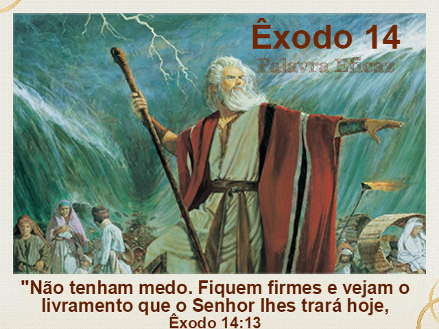Palavra Eficaz : Leitura Bíblica: Êxodo 14