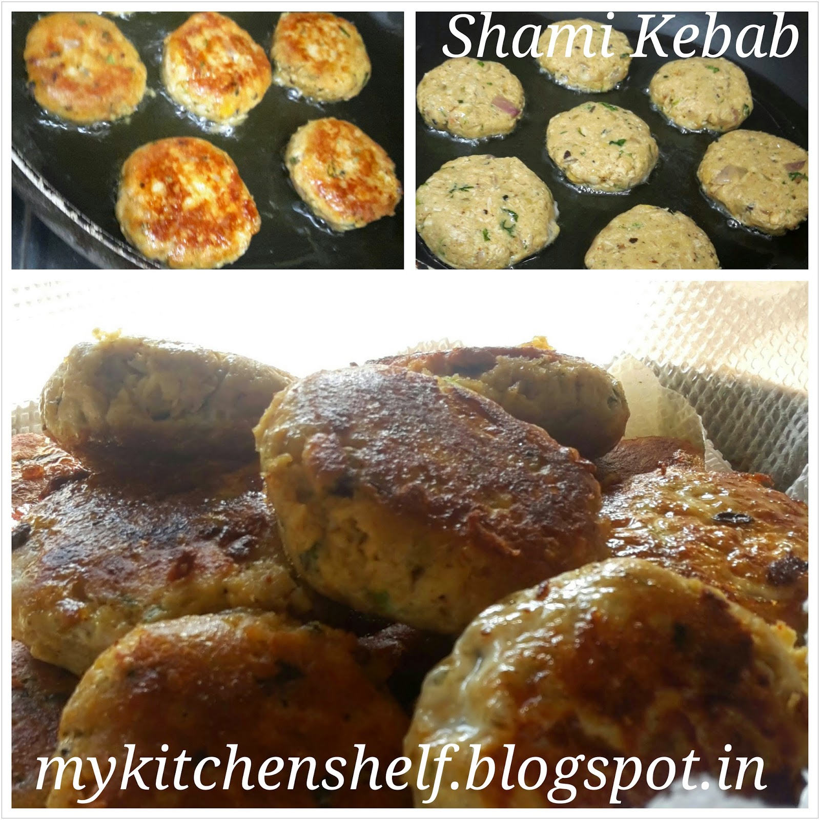 My Kitchen Shelf: Shami Kebab