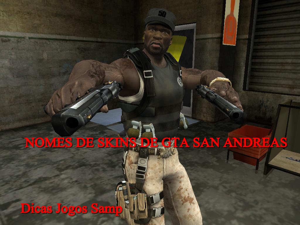 Nomes e ID de SKIN DE GTA SAN ANDREAS ~ Dicas Jogos Samp
